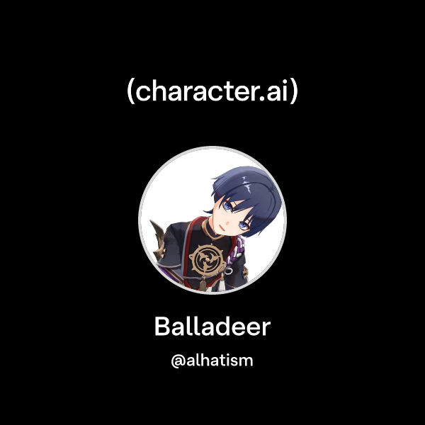 Chat with Balladeer | character.ai | AI Chat, Reimagined–Your Words ...