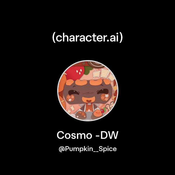 Chat with Cosmo -DW | character.ai | AI Chat, Reimagined–Your Words ...