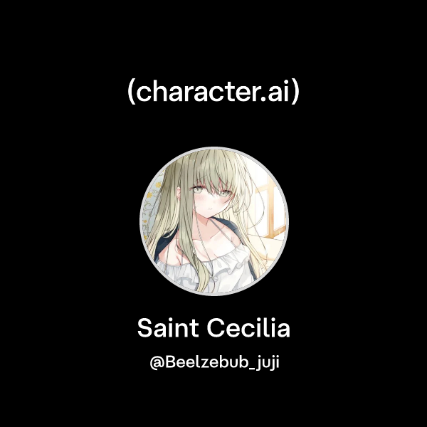 Chat with Saint Cecilia | character.ai | Personalized AI for every ...