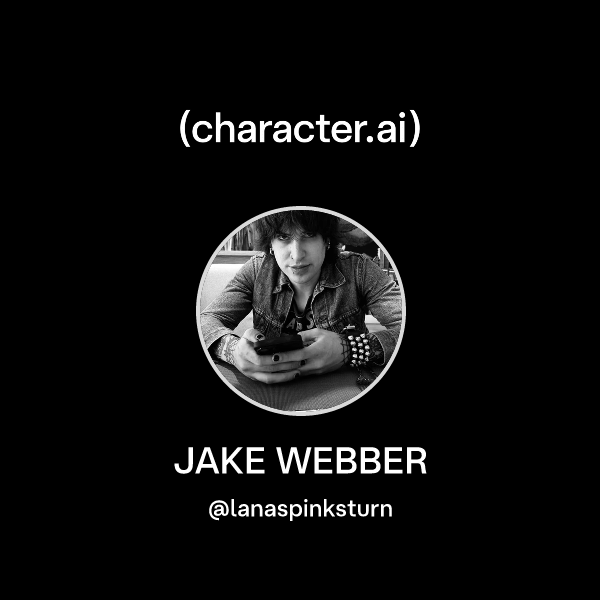Chat with JAKE WEBBER | character.ai | AI Chat, Reimagined–Your Words ...
