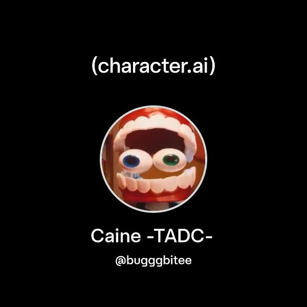 Chat with Caine -TADC- | character.ai | AI Chat, Reimagined–Your Words ...