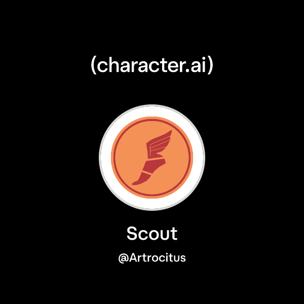 Chat with Scout | character.ai | Personalized AI for every moment of ...