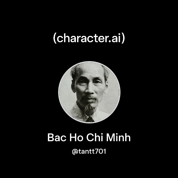 Chat with Bac Ho Chi Minh | character.ai | AI Chat, Reimagined–Your ...