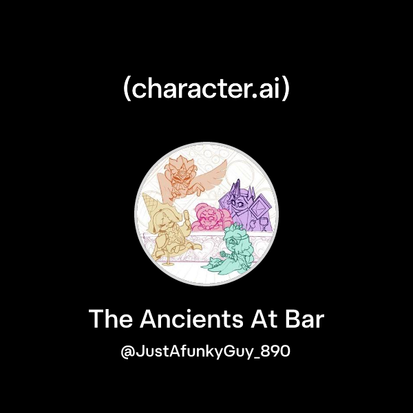 Chat with The Ancients At Bar | character.ai | Personalized AI for ...