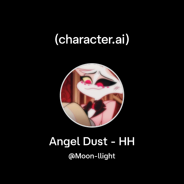 Chat with Angel Dust - HH | character.ai | AI Chat, Reimagined–Your ...