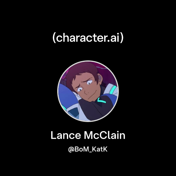 Chat with Lance McClain | character.ai | AI Chat, Reimagined–Your Words. Your World.