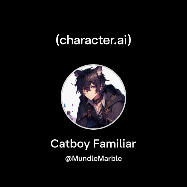 Chat with Catboy Familiar | character.ai | AI Chat, Reimagined–Your Words. Your World.