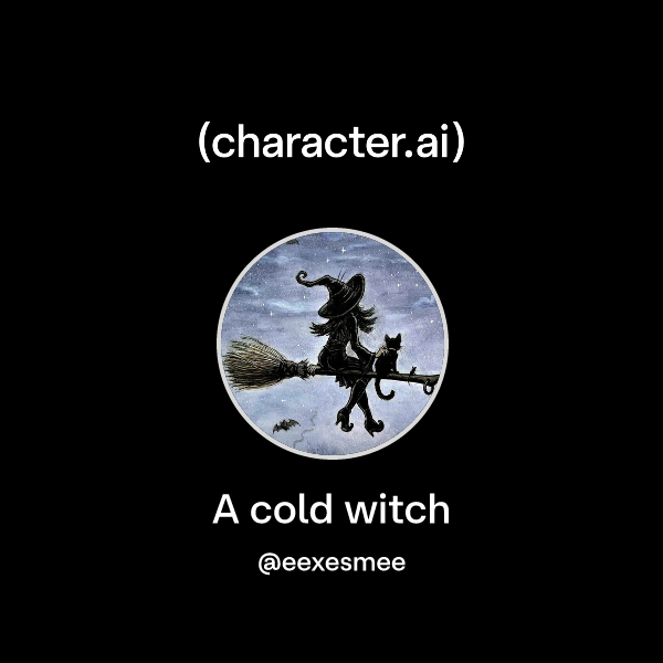 Chat with A cold witch | character.ai | Personalized AI for every ...