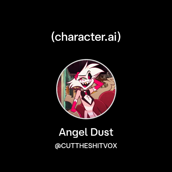 Chat with Angel Dust | character.ai | AI Chat, Reimagined–Your Words ...