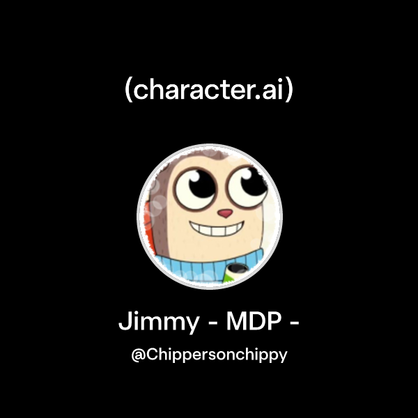 Chat with Jimmy - MDP - | character.ai | Personalized AI for every ...