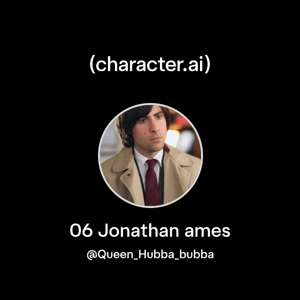 Chat with Jonathan ames | character.ai | Personalized AI for every moment of your day
