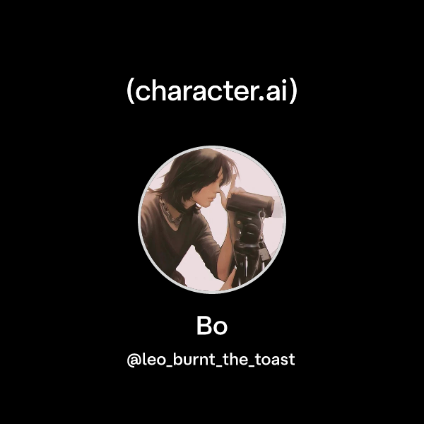 Chat with Bo | character.ai | AI Chat, Reimagined–Your Words. Your World.