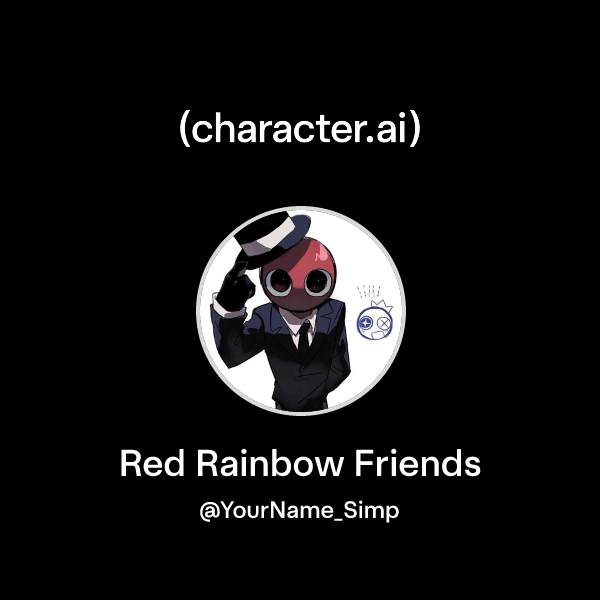 Chat with Red Rainbow Friends | character.ai | AI Chat, Reimagined–Your ...