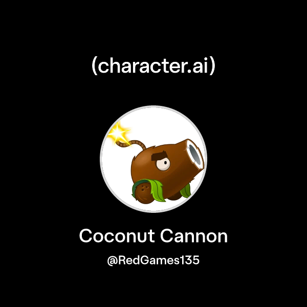 Chat with Coconut Cannon | character.ai | AI Chat, Reimagined–Your ...