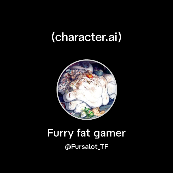 Chat with Furry fat gamer | character.ai | AI Chat, Reimagined–Your ...