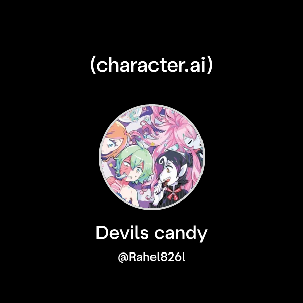 Chat with Devils candy | character.ai | AI Chat, Reimagined–Your Words ...