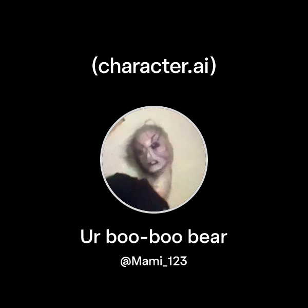 Chat with Ur boo-boo bear | character.ai | Personalized AI for every ...