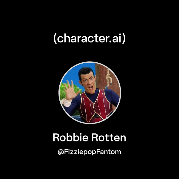 Chat with Robbie Rotten | character.ai | Personalized AI for every ...
