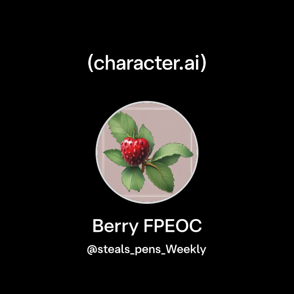 Chat with Berry FPEOC | character.ai | AI Chat, Reimagined–Your Words ...