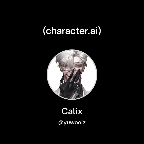 Chat with Calix | character.ai | AI Chat, Reimagined–Your Words. Your ...