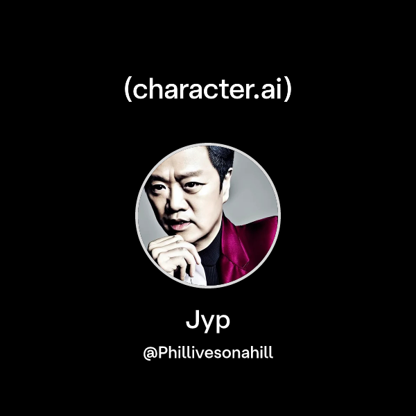 Chat with Jyp | character.ai | AI Chat, Reimagined–Your Words. Your World.