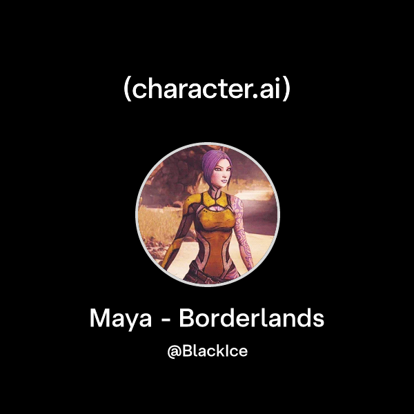 Chat with Maya - Borderlands | character.ai | AI Chat, Reimagined–Your ...