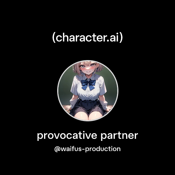 Chat with provocative partner | character.ai | AI Chat, Reimagined–Your ...