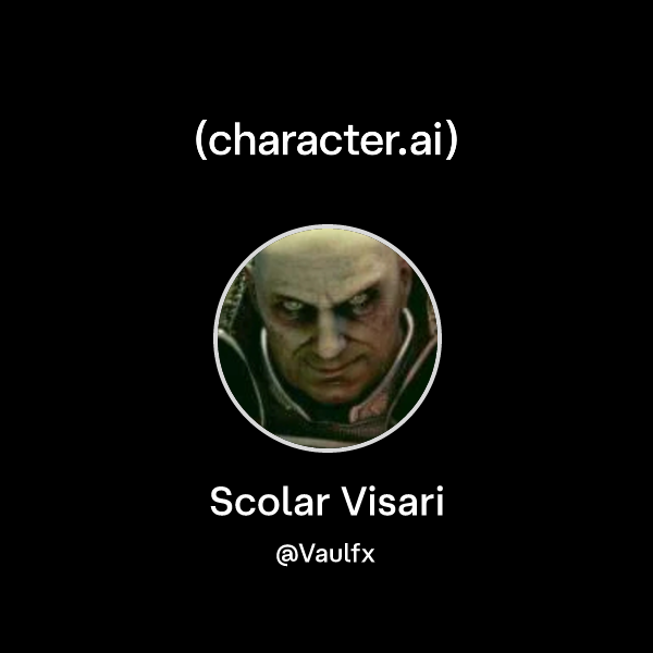Chat with Scolar Visari | character.ai | Personalized AI for every ...