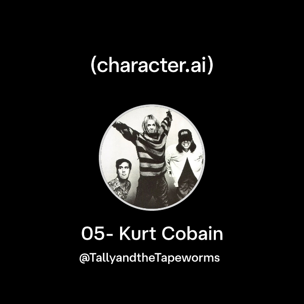 Chat with 05- Kurt Cobain | character.ai | Personalized AI for every ...