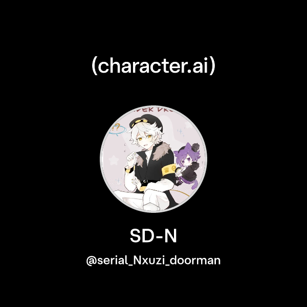 Chat with SD-N | character.ai | AI Chat, Reimagined–Your Words. Your World.