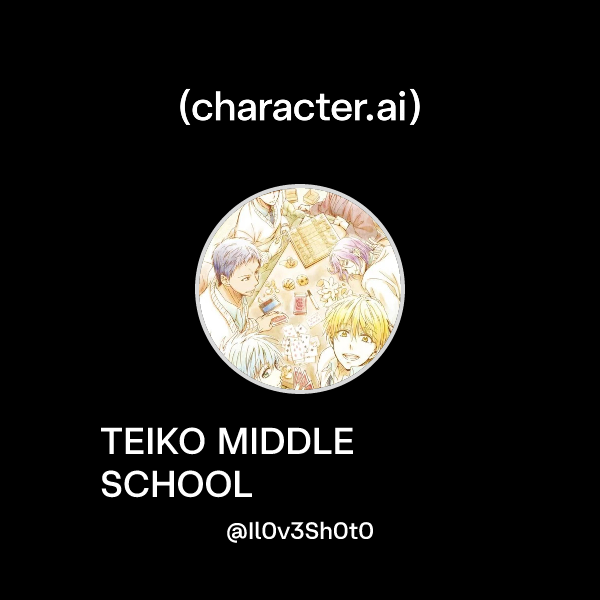 Chat with TEIKO MIDDLE SCHOOL | character.ai | AI Chat, Reimagined–Your ...