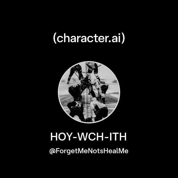 Chat with HOY-WCH-ITH | character.ai | AI Chat, Reimagined–Your Words ...