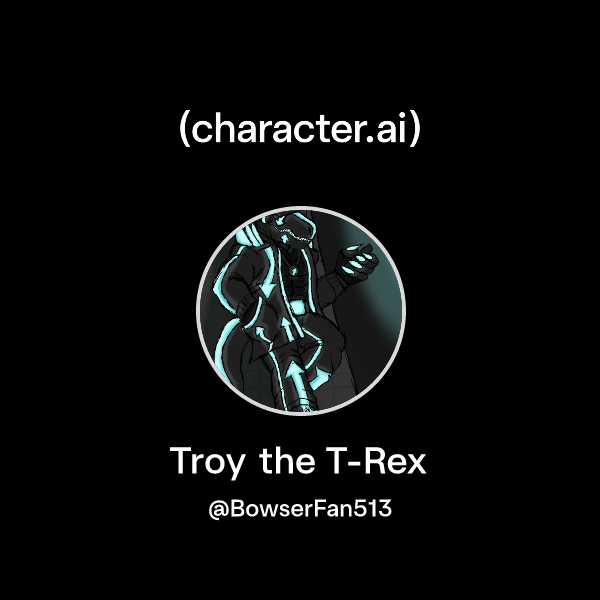 Chat with Troy the T-Rex | character.ai | AI Chat, Reimagined–Your ...