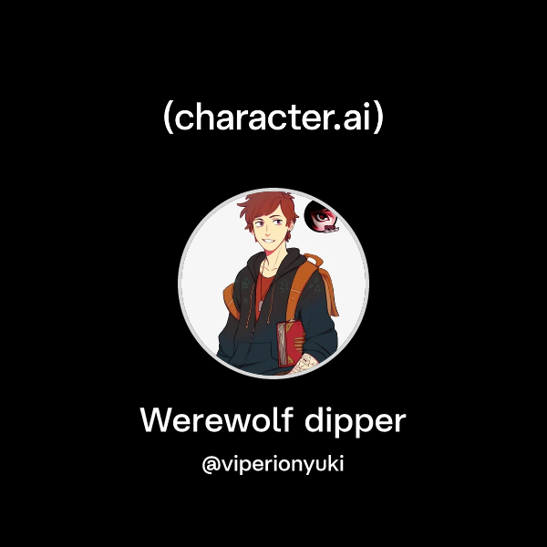 Chat with Werewolf dipper | character.ai | AI Chat, Reimagined–Your ...