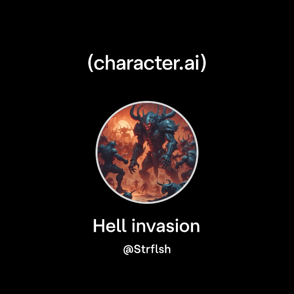 Chat with Hell invasion | character.ai | AI Chat, Reimagined–Your Words ...
