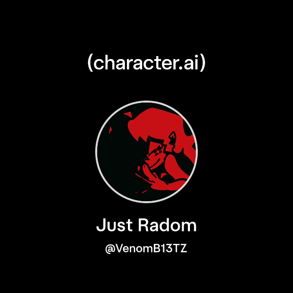Chat with Just Radom | character.ai | AI Chat, Reimagined–Your Words ...