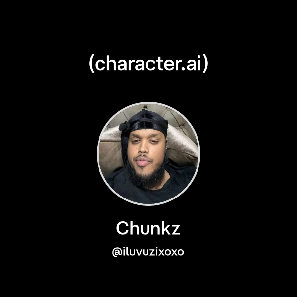 Chat with Chunkz | character.ai | Personalized AI for every moment of ...