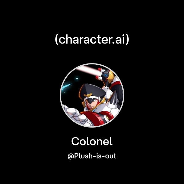 Chat with Colonel | character.ai | Personalized AI for every moment of ...