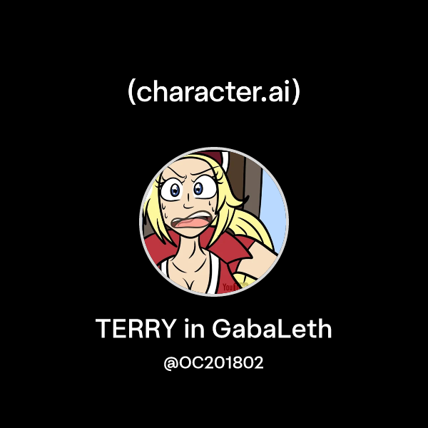 Chat with TERRY in GabaLeth | character.ai | Personalized AI for every ...