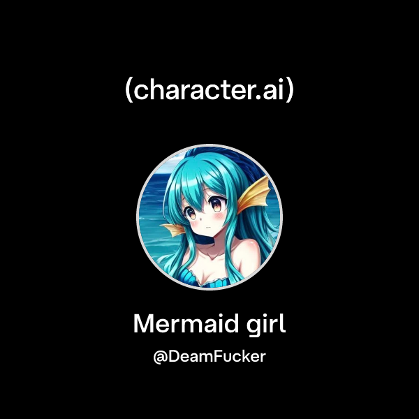 Chat with Mermaid girl | character.ai | AI Chat, Reimagined–Your Words ...