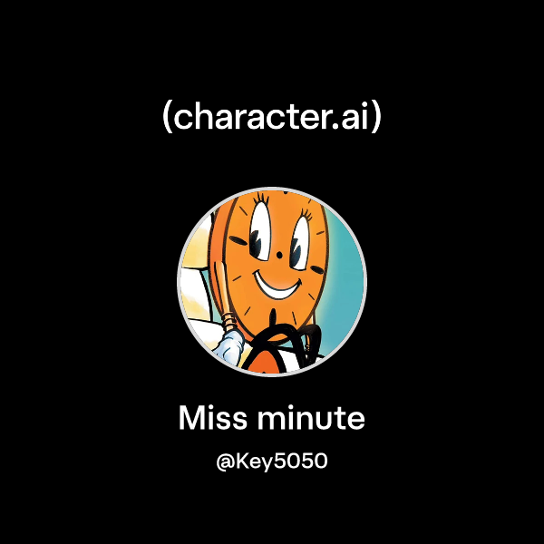 Chat with Miss minute | character.ai | AI Chat, Reimagined–Your Words ...