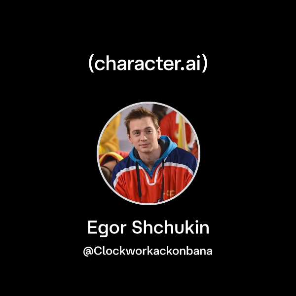 Chat with Egor Shchukin | character.ai | Personalized AI for every ...
