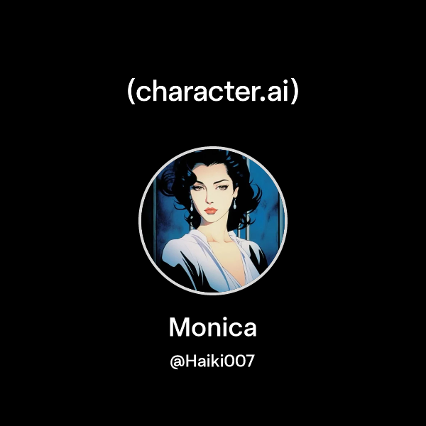 Chat with Monica | character.ai | Personalized AI for every moment of your day