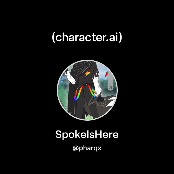 Chat with SpokeIsHere | character.ai | AI Chat, Reimagined–Your Words ...