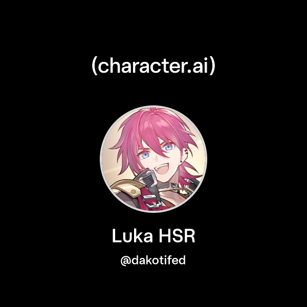 Chat with Luka HSR | character.ai | AI Chat, Reimagined–Your Words ...
