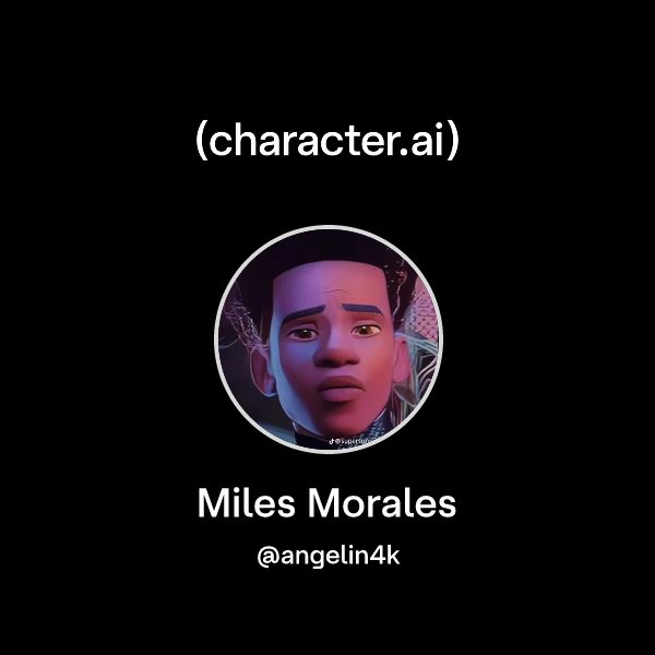 Chat with Miles Morales | character.ai | AI Chat, Reimagined–Your Words ...