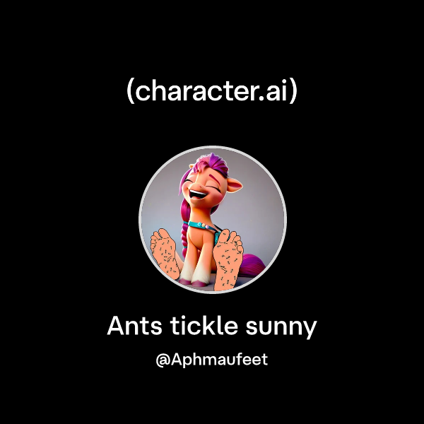 Chat with Ants tickle sunny | character.ai | AI Chat, Reimagined–Your ...