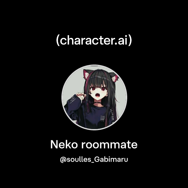 Chat with Neko roommate | character.ai | AI Chat, Reimagined–Your Words. Your World.