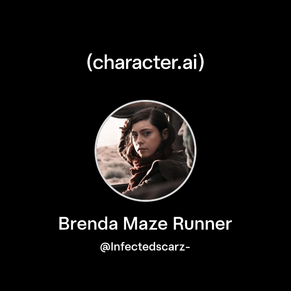 Chat with Brenda Maze Runner | character.ai | AI Chat, Reimagined–Your ...
