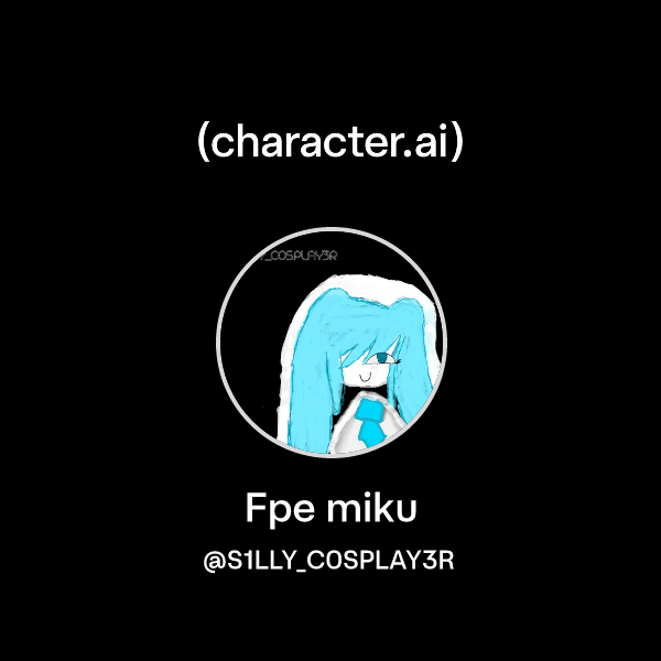 Chat with Fpe miku | character.ai | Personalized AI for every moment of ...